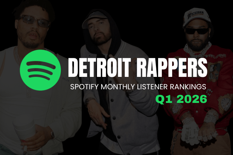 Detroit Rappers Ranked By Monthly Spotify Listeners Q1 2026 Rap Therapy